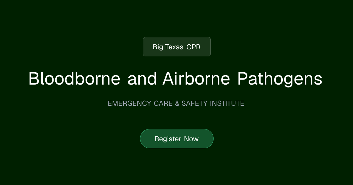 ECSI Bloodborne and Airborne Pathogens | Big Texas CPR