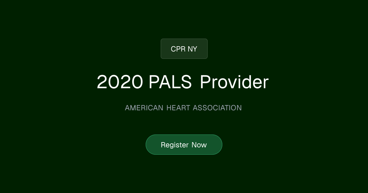 AHA 2020 PALS Provider | CPR NY