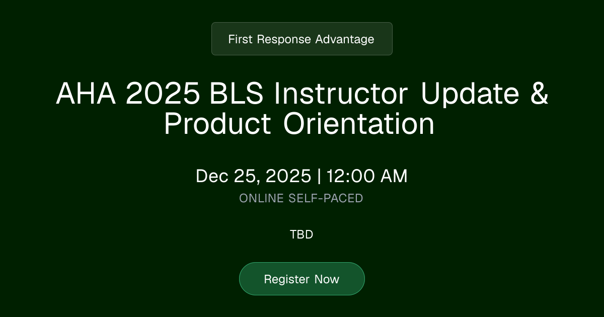 AHA 2025 BLS Instructor Update & Product Orientation | Dec 25, 2025 ...