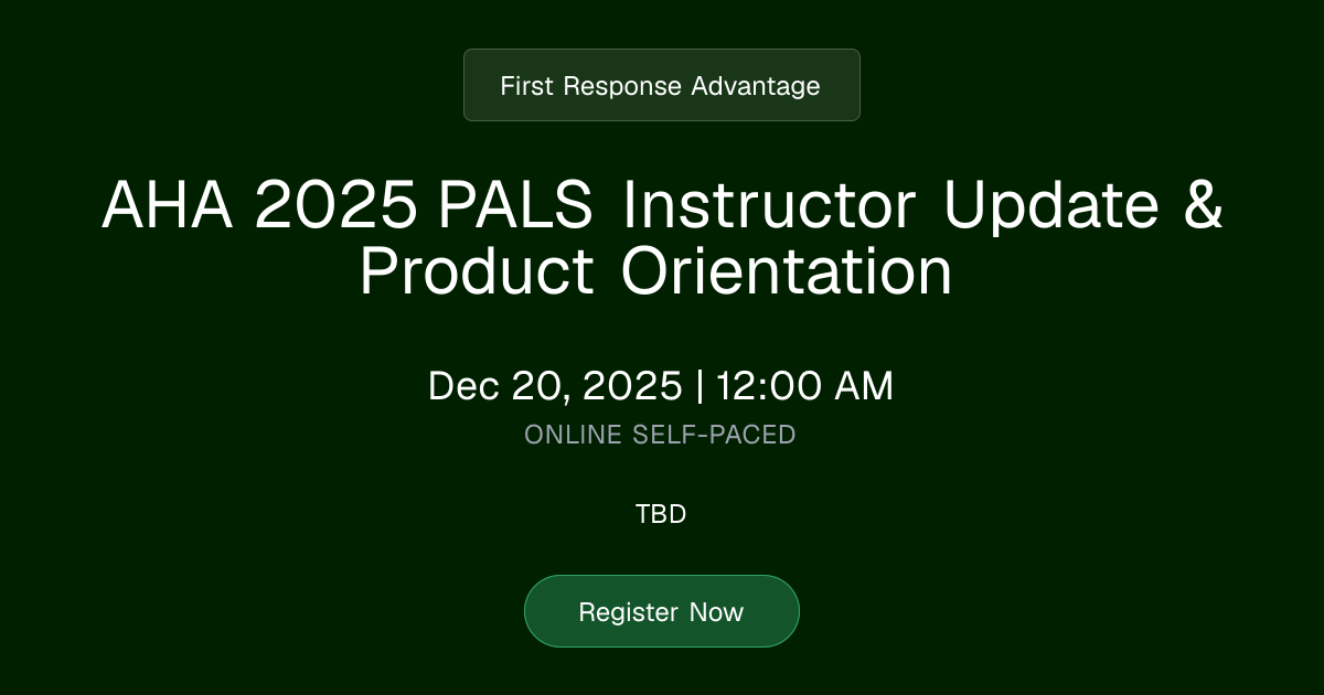 AHA 2025 PALS Instructor Update & Product Orientation | Dec 20, 2025 ...