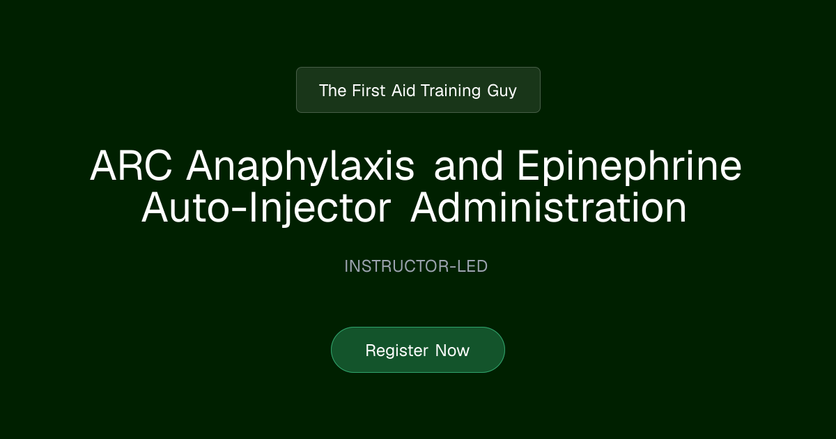 ARC Anaphylaxis and Epinephrine Auto-Injector Administration | The ...