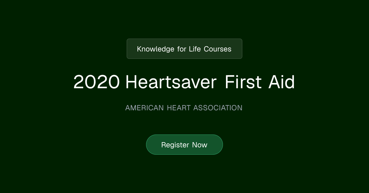 AHA Heartsaver First Aid | Knowledge for Life Courses