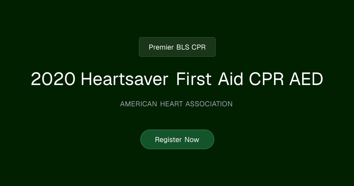 AHA Heartsaver First Aid CPR AED | Premier BLS CPR