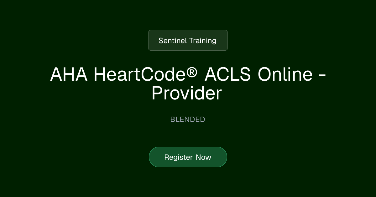 AHA HeartCode® ACLS Online - Provider | Sentinel Training